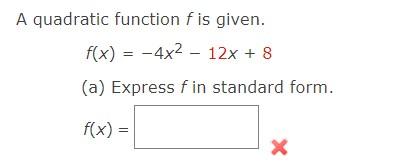 Solved A quadratic function f is given. f(x)=−4x2−12x+8 (a) | Chegg.com