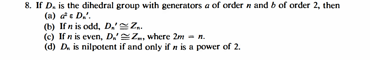 Solved If Dn ﻿is the dihedral group with generators a ﻿of | Chegg.com