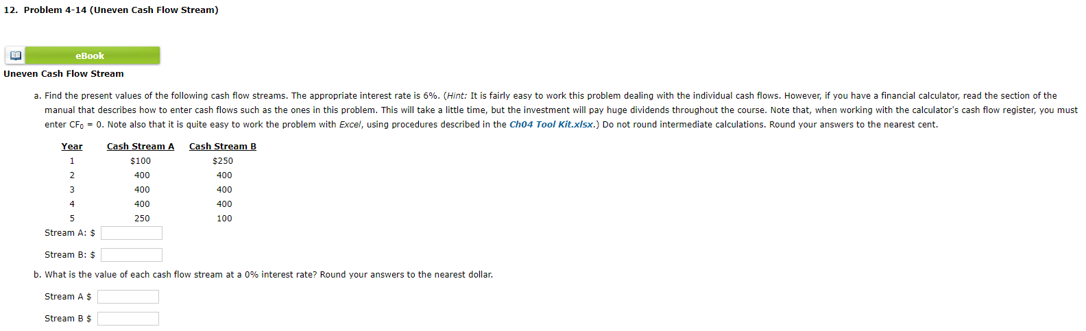 Solved 12. Problem 4-14 (Uneven Cash Flow Stream) Uneven | Chegg.com