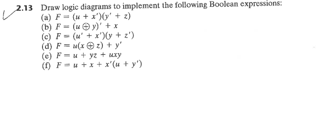 Solved 13 Draw logic diagrams to implement the following | Chegg.com