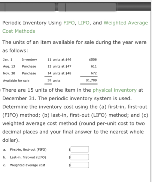 Solved Periodic Inventory Using FIFO, LIFO, and Weighted | Chegg.com