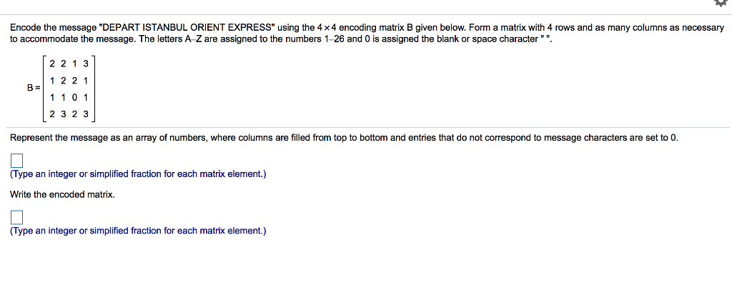 Solved Encode the message "DEPART ISTANBUL ORIENT EXPRESS" | Chegg.com