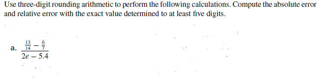 Solved Use three-digit rounding arithmetic to perform the | Chegg.com