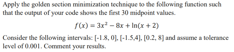 Solved Apply the golden section minimization technique to | Chegg.com