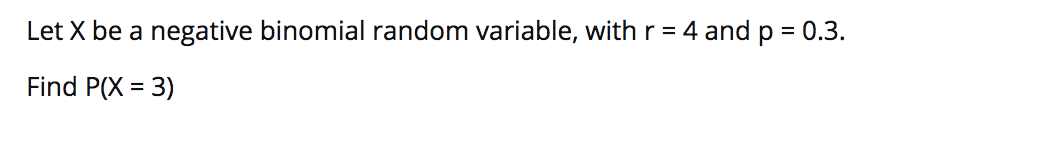 Solved Let X be a negative binomial random variable, with r | Chegg.com