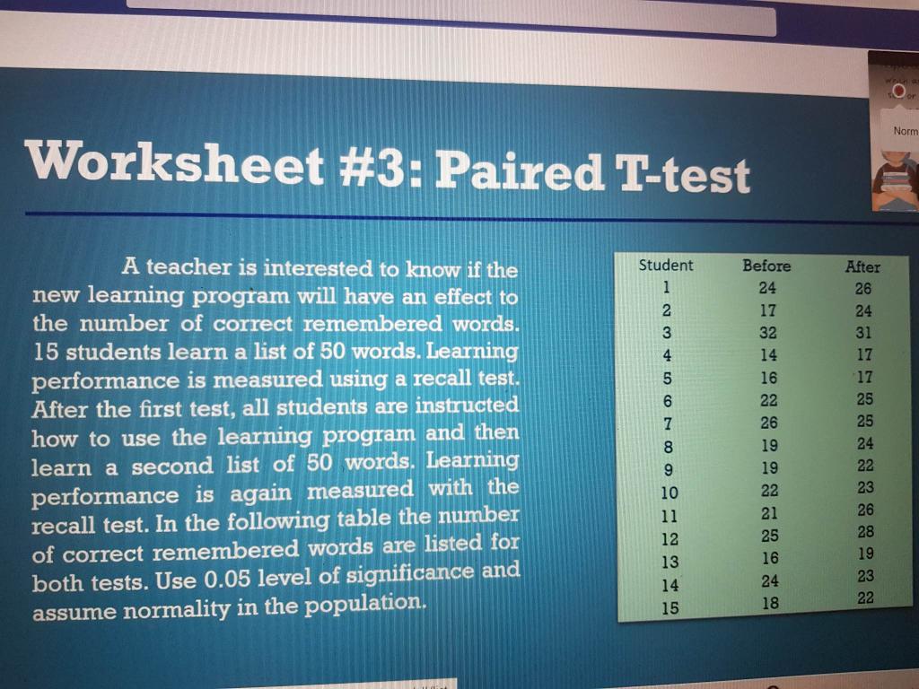 Solved Worksheet H3: Paired I-test Aˉ teacher is interested | Chegg.com