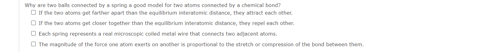 Solved Why are two balls connected by a spring a good model | Chegg.com
