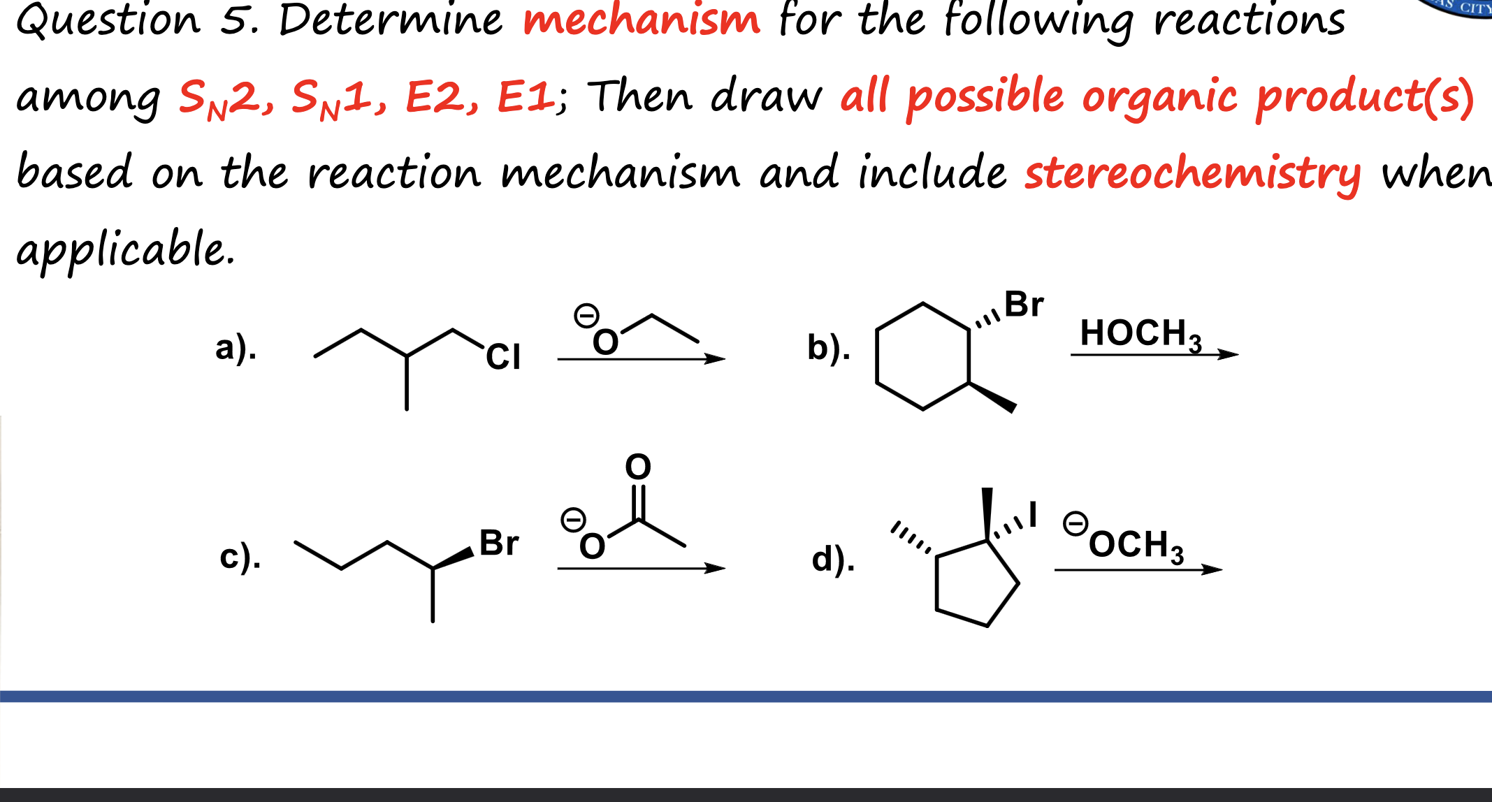 Question 5. ﻿Determine mechanism for the following | Chegg.com