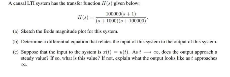 Solved A causal LTI system has the transfer function H(s) | Chegg.com