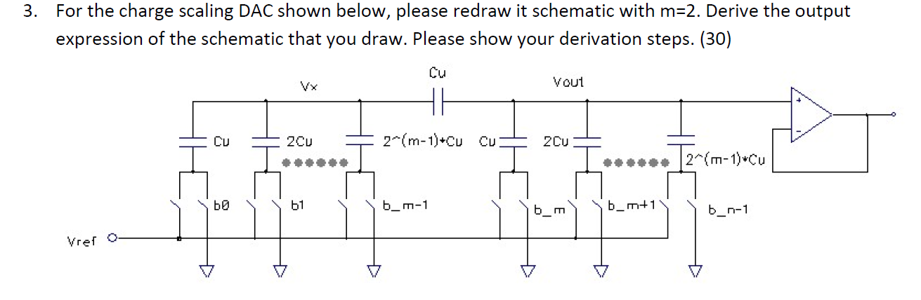 Solved 1. For the n-hit current scaling DAC shown helow. | Chegg.com