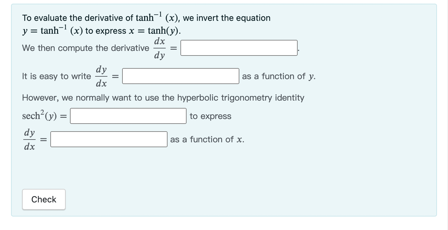 Solved -1 = = To evaluate the derivative of tanh-? (x), we | Chegg.com