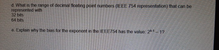 Solved d. What is the range of decimal floating point | Chegg.com