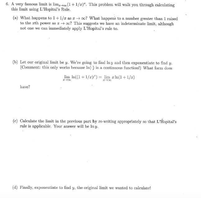 Solved 6. A very famous limit is limz+ (1+1/x)". This | Chegg.com