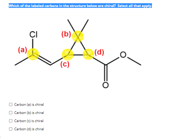 Solved Which of the labeled carbons in the structure below | Chegg.com