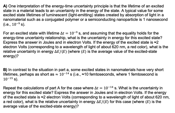 Solved A) One interpretation of the energy-time uncertainty | Chegg.com
