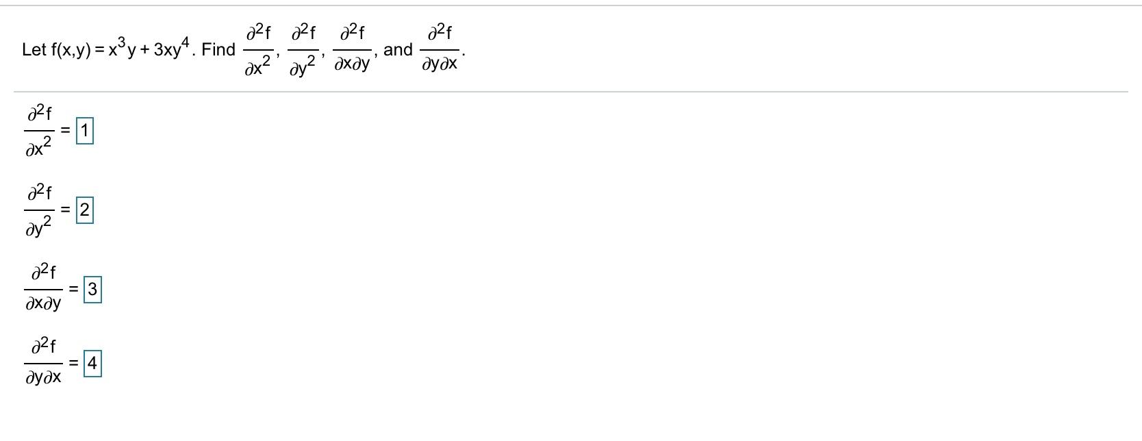 Solved 2f2fd2f д2f Let f(x,y) = x3y + 3xy4. Find and əx2' y2 | Chegg.com