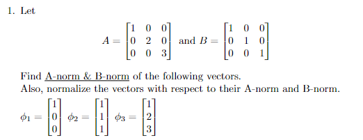 Solved 1. Let A=⎣⎡100020003⎦⎤ and B=⎣⎡100010001⎦⎤ Find | Chegg.com
