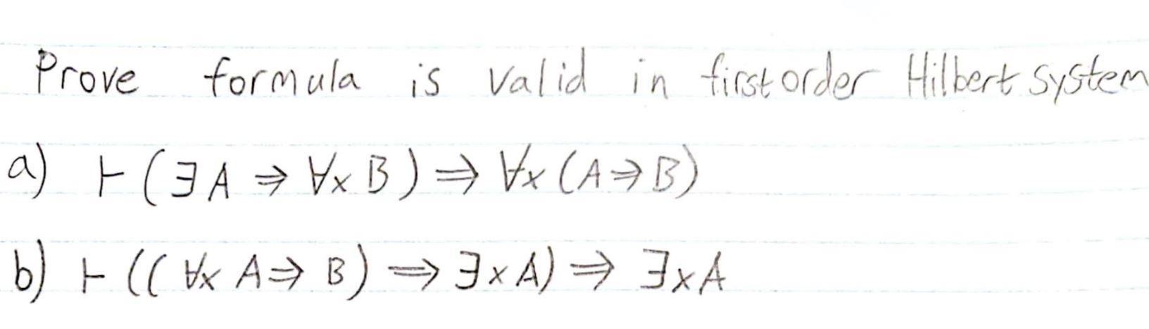 Solved Prove formula is valid in first order Hilbert system | Chegg.com