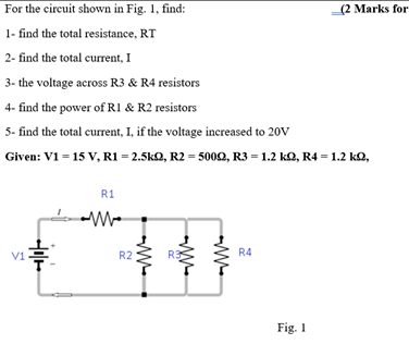 Solved For the circuit shown in Fig. 1, find: (2 Marks for | Chegg.com