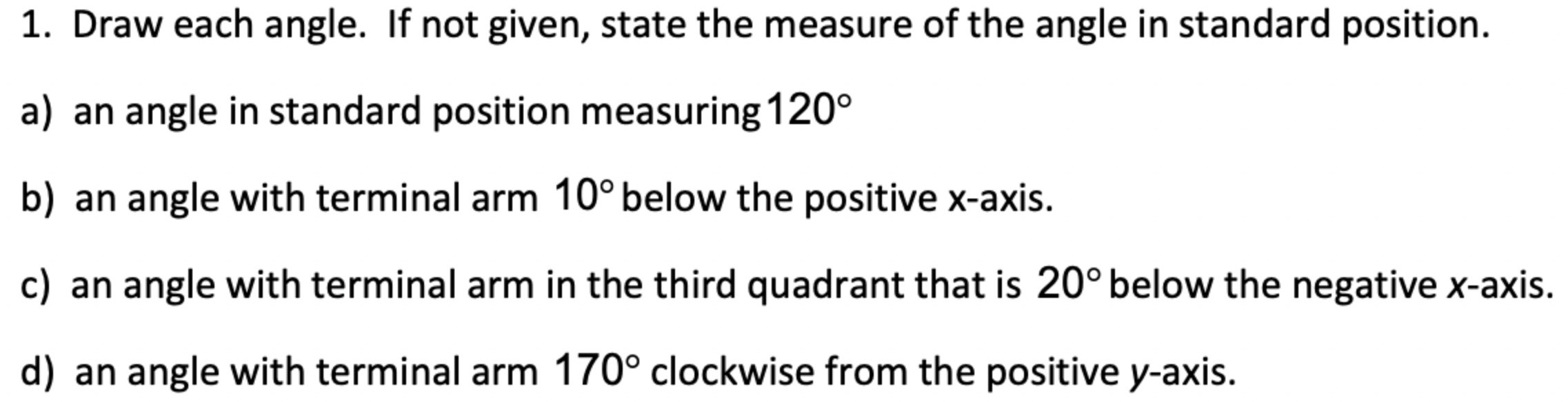 Solved Draw each angle. If not given, state the measure of | Chegg.com