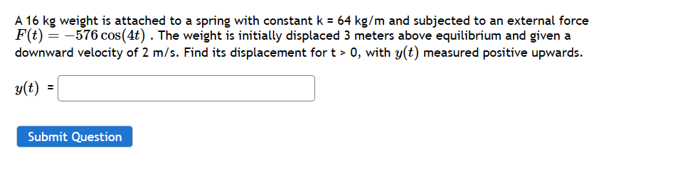 Solved A 16 kg weight is attached to a spring with constant | Chegg.com