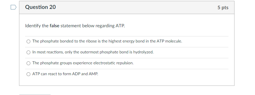 Solved Question 20 5 pts Identify the false statement below | Chegg.com