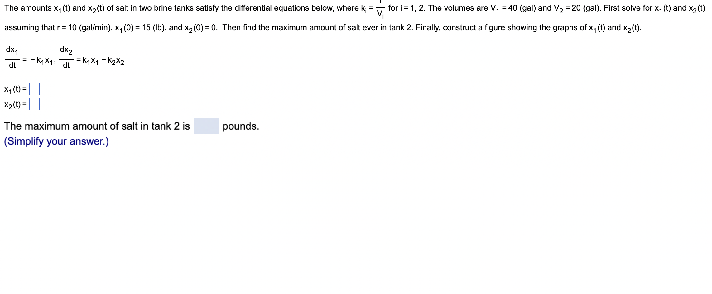 Solved The amounts x1(t) and x2(t) of salt in two brine | Chegg.com