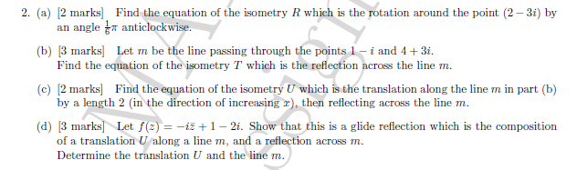 Solved 2. (a) [2 marks] Find the equation of the isometry R | Chegg.com