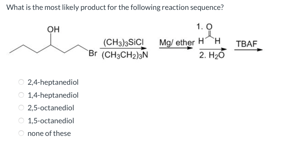 Solved What is the most likely product for the following | Chegg.com