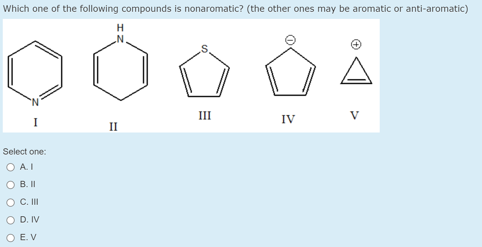 Solved Which one of the following compounds is nonaromatic? | Chegg.com