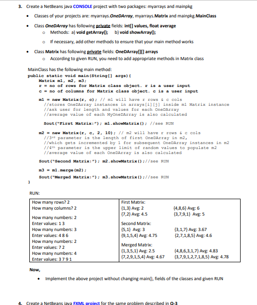 3. Create a NetBeans java CONSOLE project with two | Chegg.com