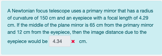 Solved A Newtonian focus telescope uses a primary mirror | Chegg.com
