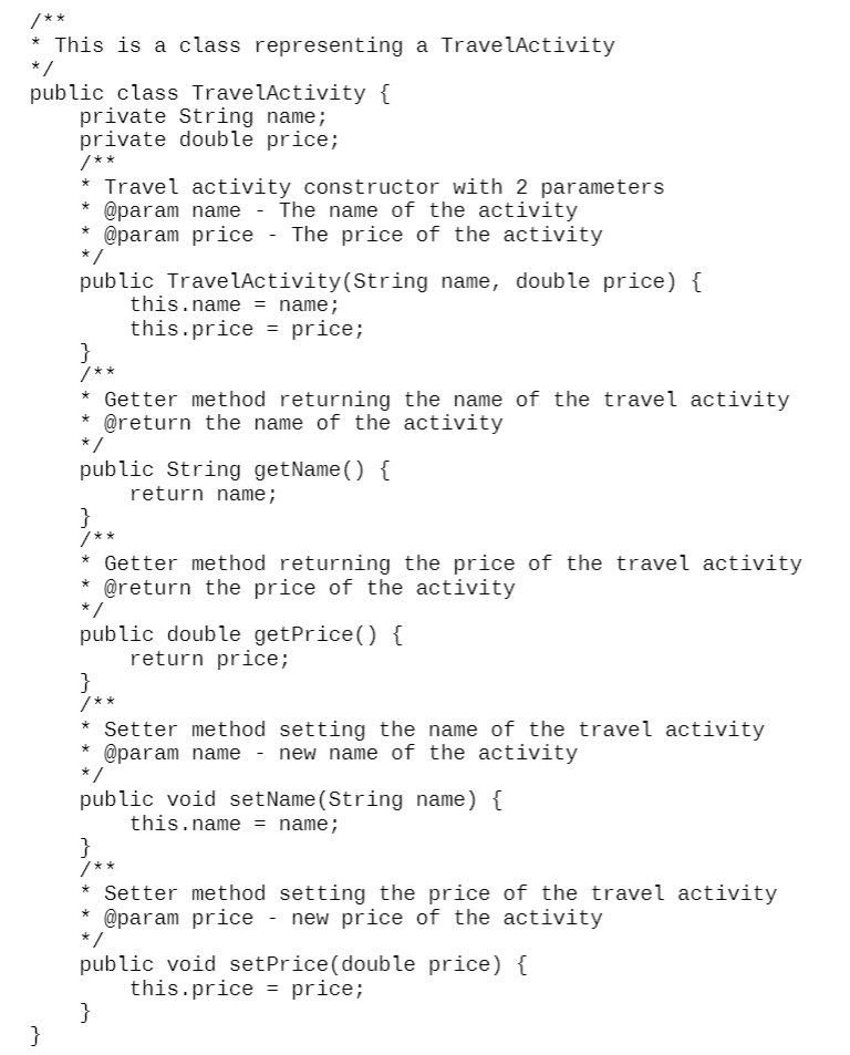 Solved /** * This is a class representing a TravelActivity | Chegg.com