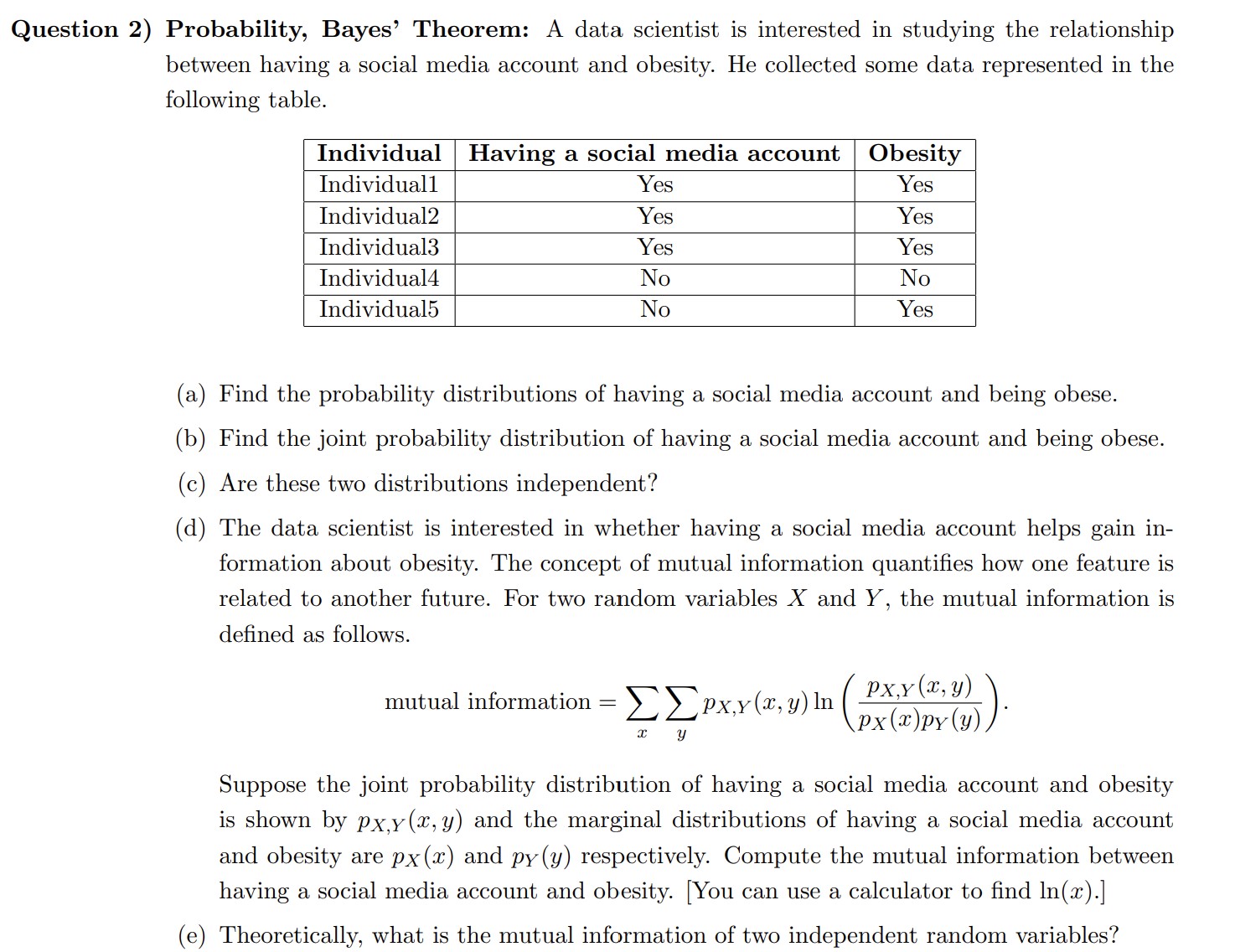 Solved 2) Probability, Bayes' Theorem: A data scientist is | Chegg.com