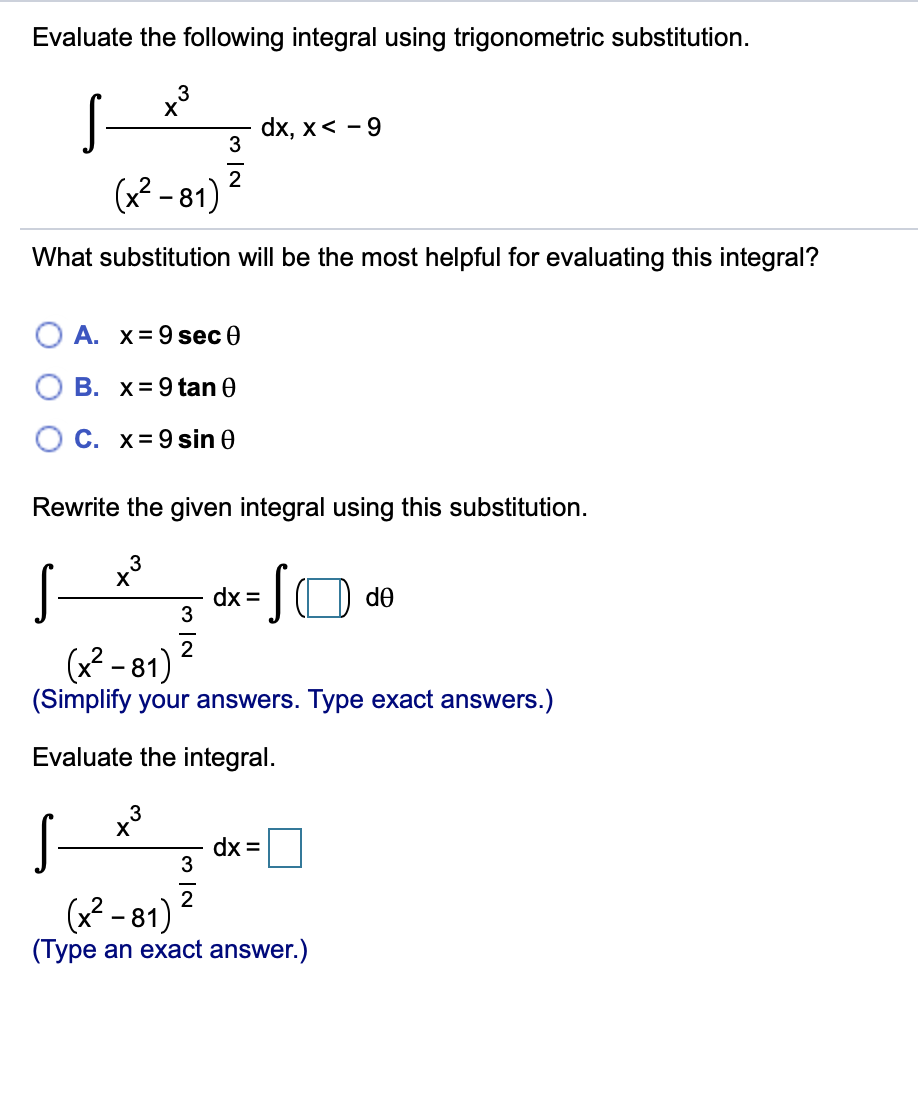 Solved Evaluate the following integral using trigonometric | Chegg.com