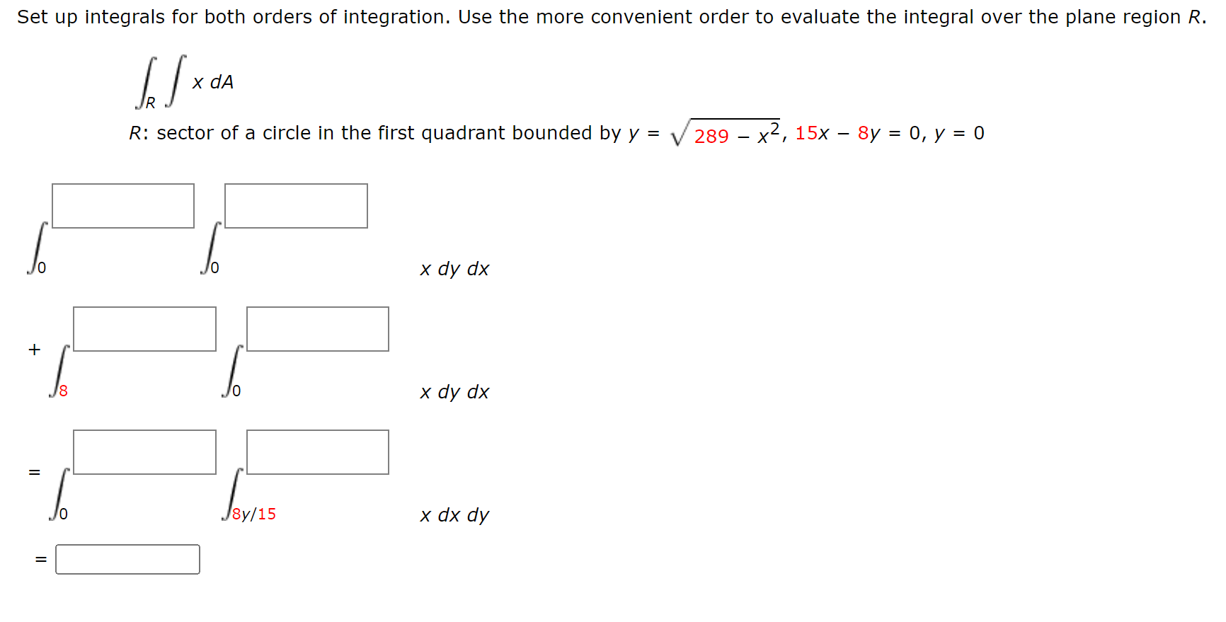 Solved Set up integrals for both orders of integration. Use | Chegg.com