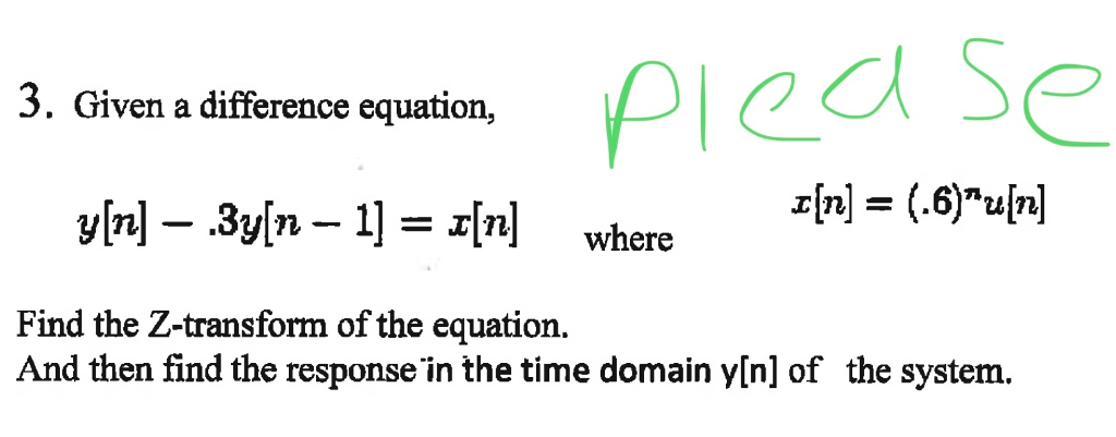 Solved 3. Given a difference equation, Find the Z-transform | Chegg.com