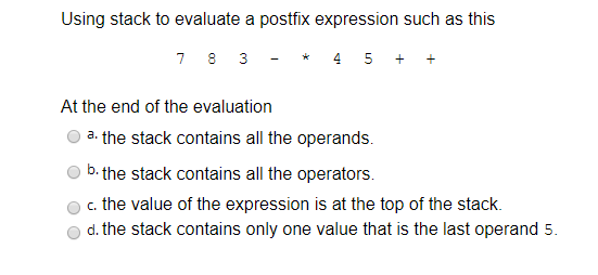 Solved Using stack to evaluate a postfix expression such as | Chegg.com