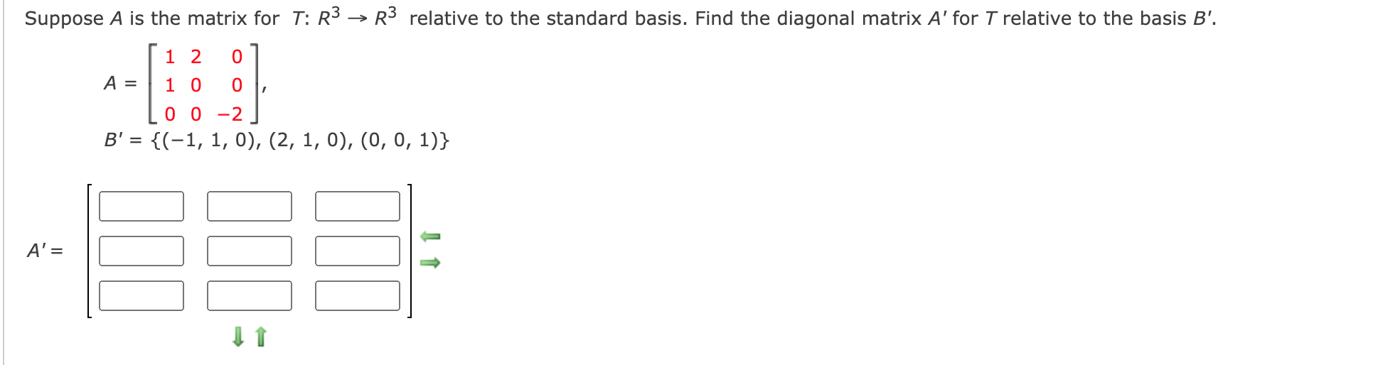 Solved Suppose A is the matrix for T:R3→R3 relative to the | Chegg.com