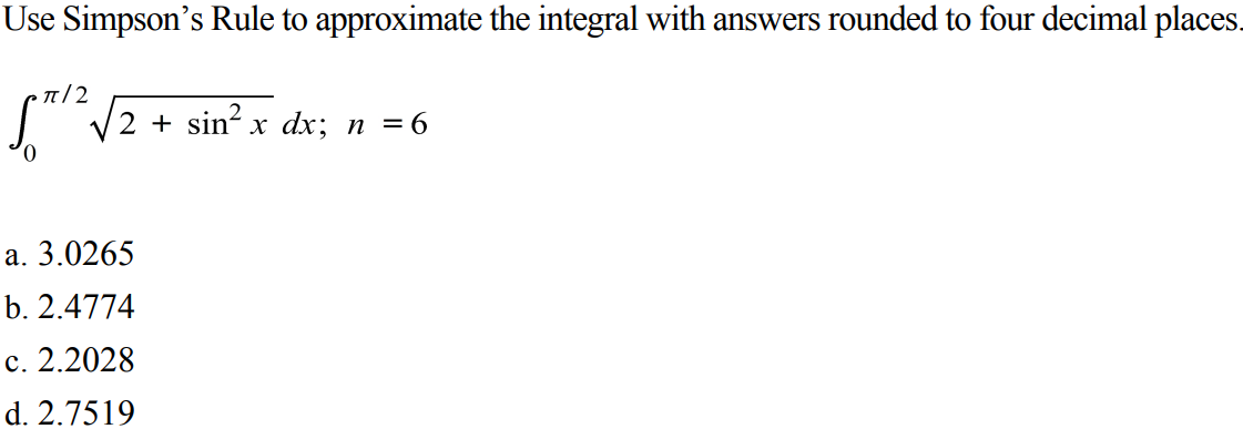Solved Use Simpson's Rule to approximate the integral with | Chegg.com