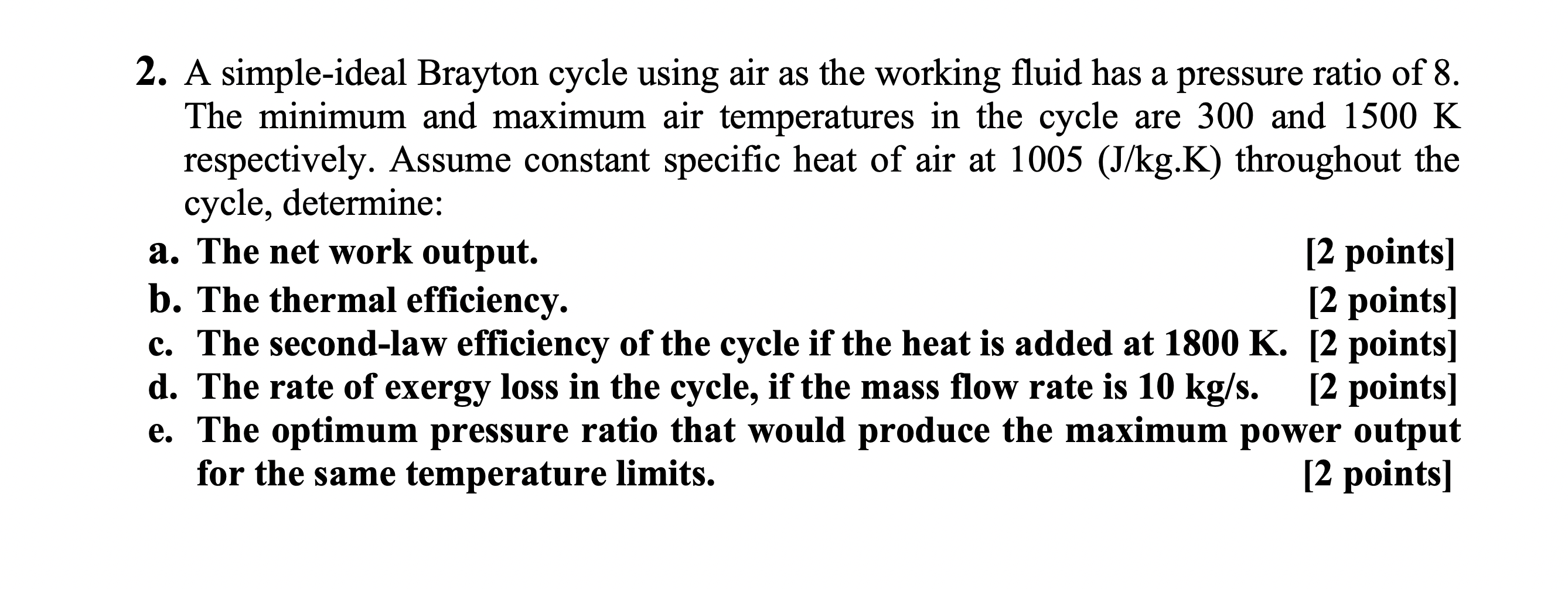 Solved A simple-ideal Brayton cycle using air as the working | Chegg.com