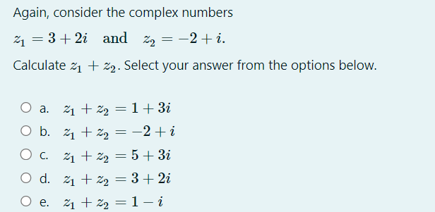 Solved Again, consider the complex numbers z1=3+2i and | Chegg.com