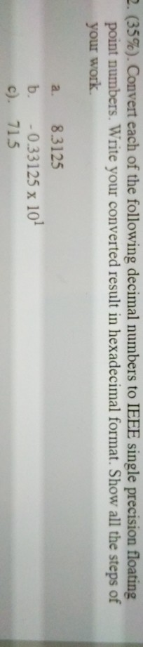 Solved 2. (35%). Convert each of the following decimal | Chegg.com