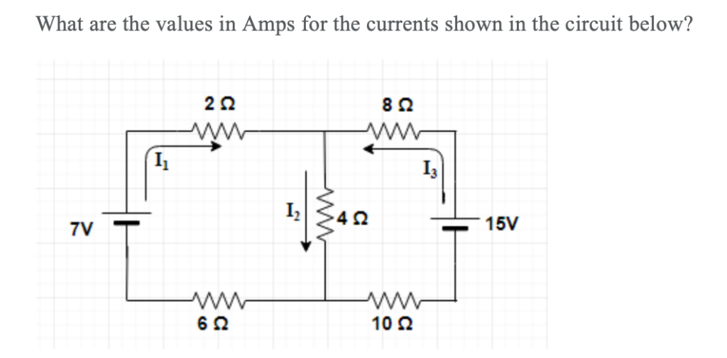Solved What are the values in Amps for the currents shown in | Chegg.com