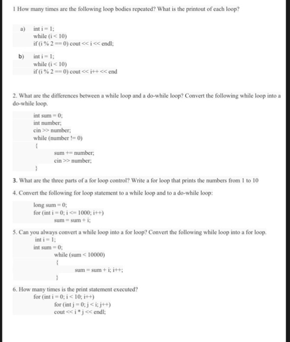 Solved 1 How many times are the following loop bodies | Chegg.com