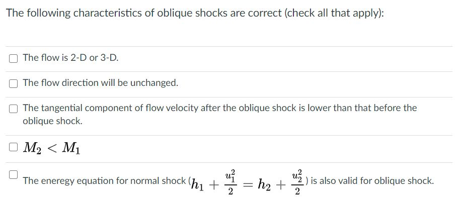 Solved The following characteristics of oblique shocks are | Chegg.com