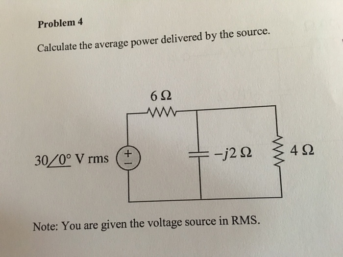 Solved Calculate the average power delivered by the source. | Chegg.com
