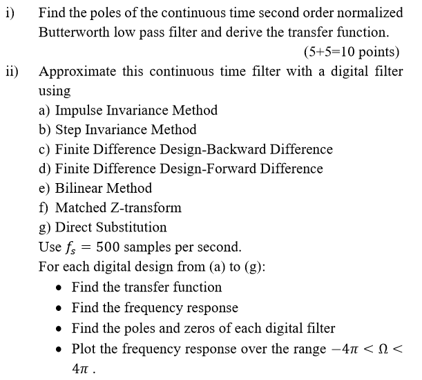 i) ii) Find the poles of the continuous time second | Chegg.com