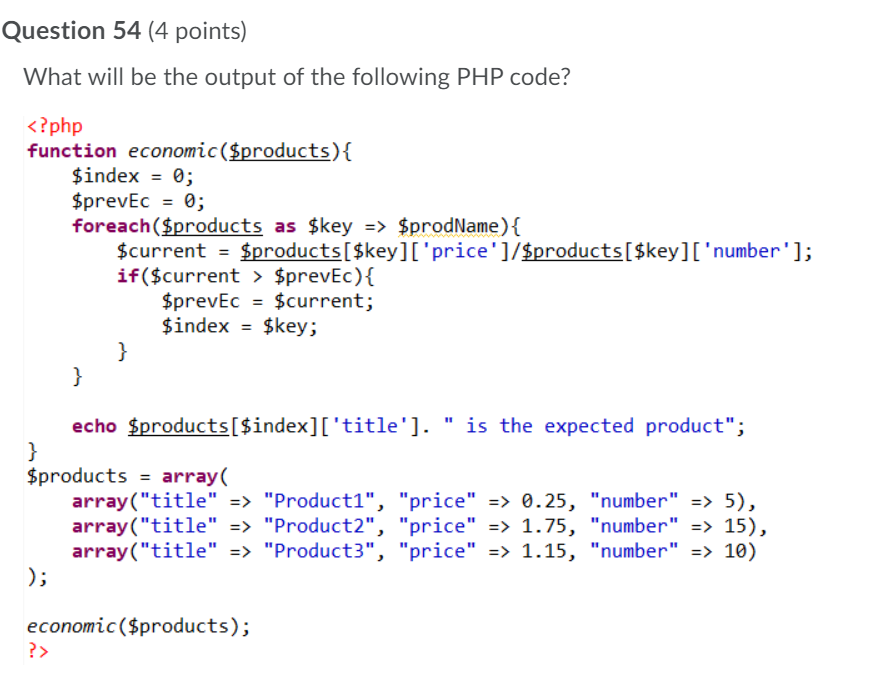 Solved Question 54 (4 points) What will be the output of the | Chegg.com
