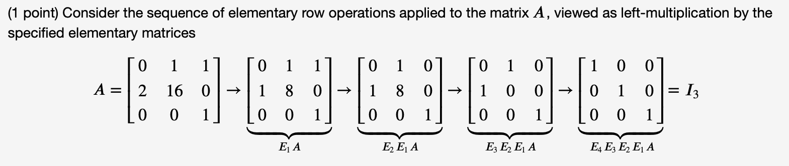 Solved Next, write 𝐴A as a product of elementary | Chegg.com